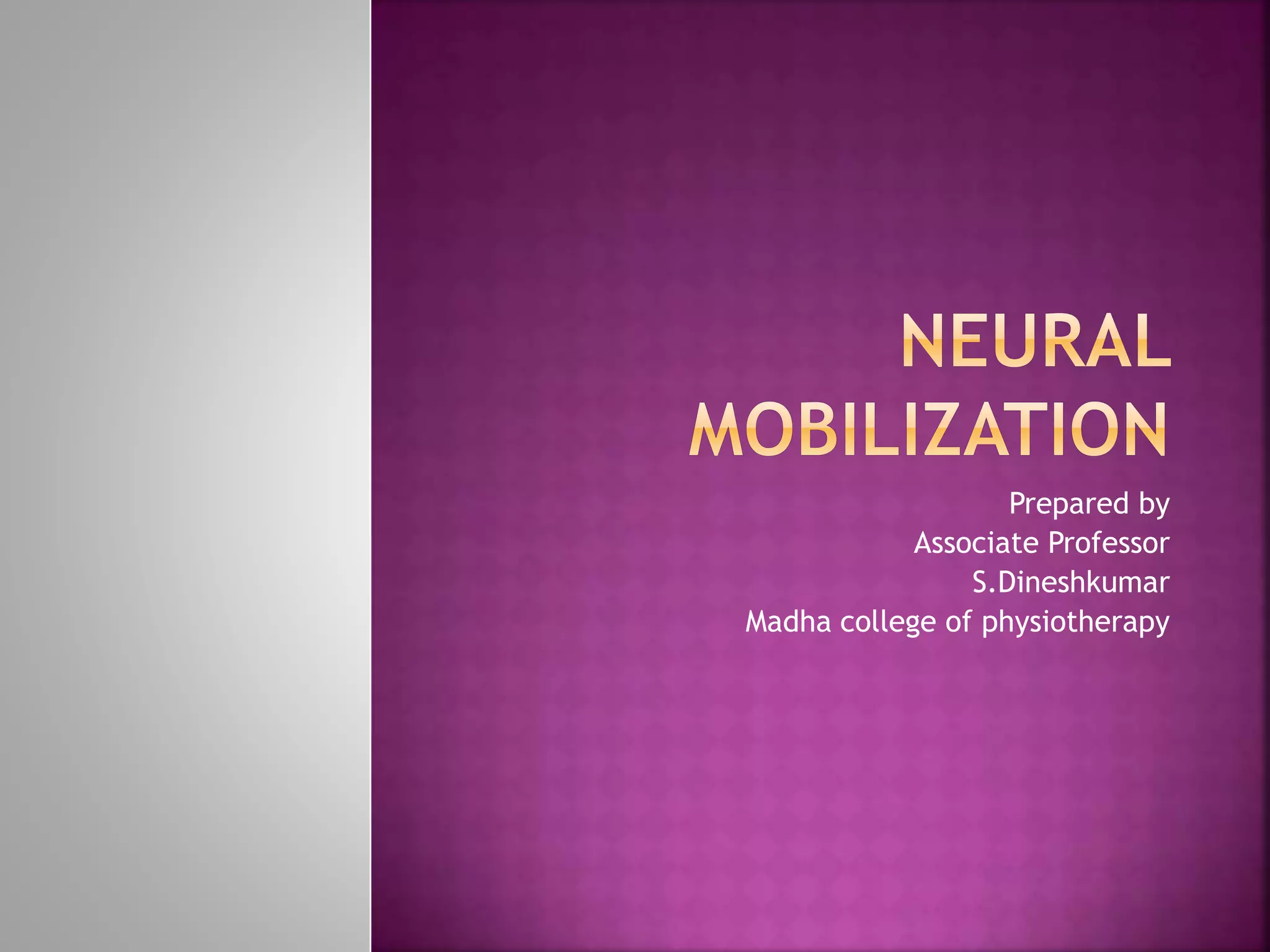 Neural mobilization | PPTX
