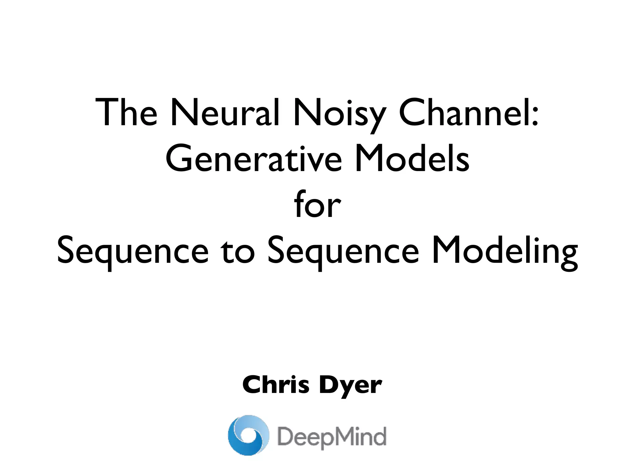 Generative Sequence to Sequence Models | PPT