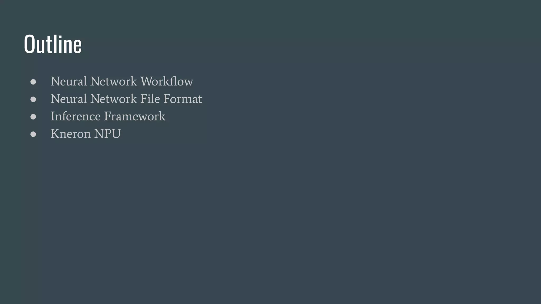 Neural Network File Format For Inference Framework Ppt