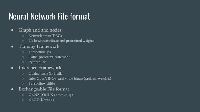 Neural Network File Format For Inference Framework Ppt