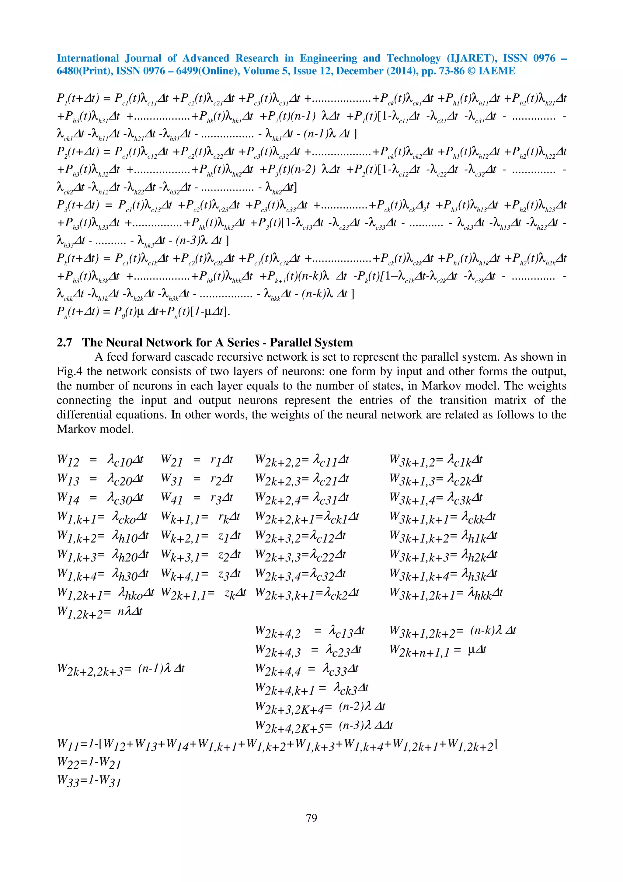 Neural Network For The Reliability Analysis Of A Series Parallel System Subjected To Finite