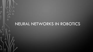 neural networks inrobotics neural networks inrobotics.pptx