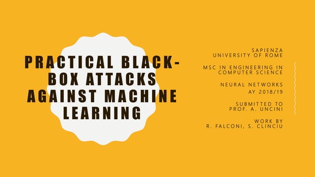 Black-Box attacks against Neural Networks - technical project presentation | PPTX