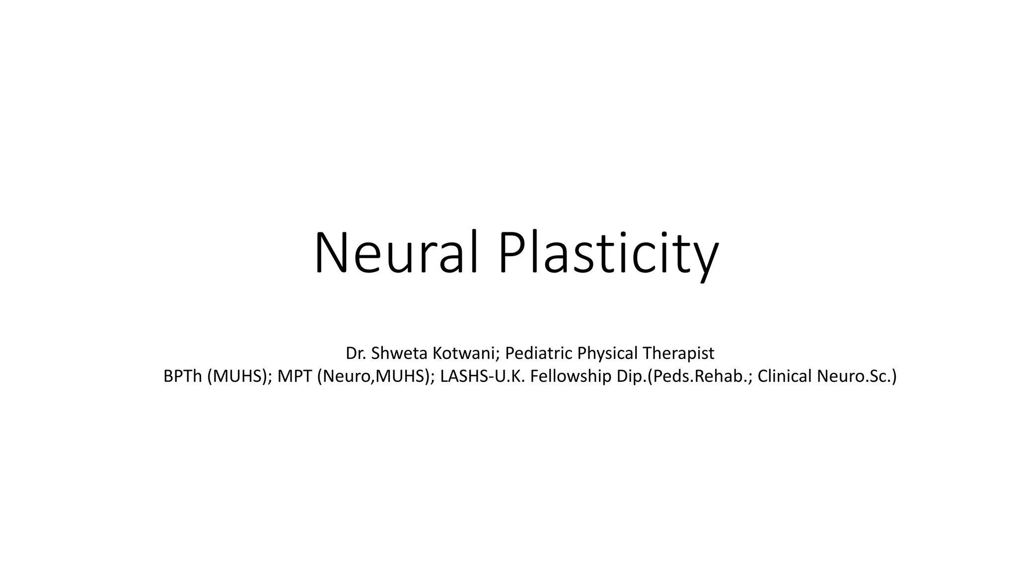Neural plasticity | PPTX