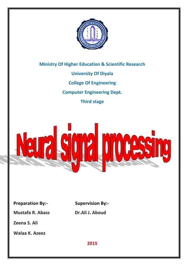 Neural signal processing by mustafa rasheed & zeena saadon & walaa kahtan 2015 | PDF