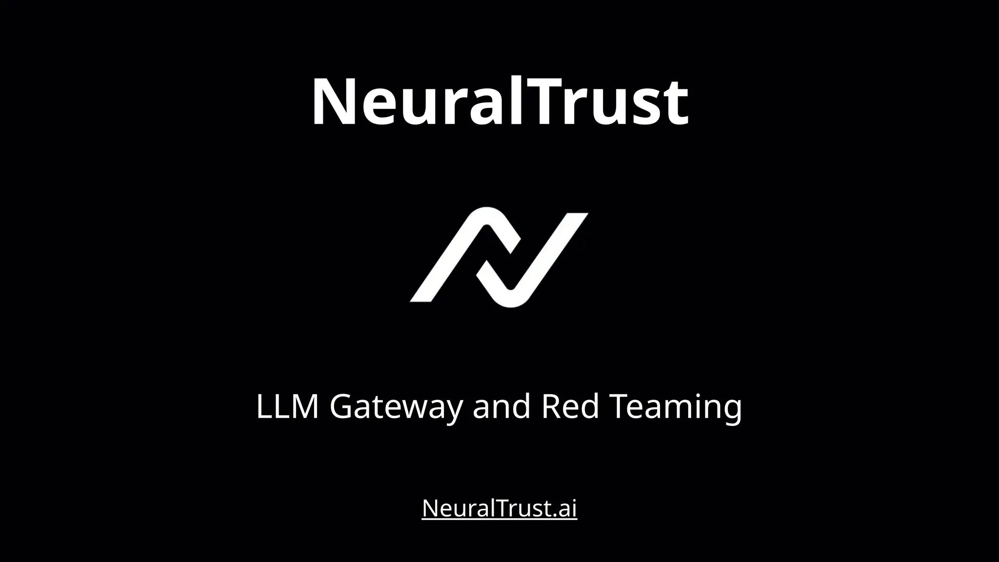 NeuralTrust - LLM Gateway and Red Teaming | PPTX