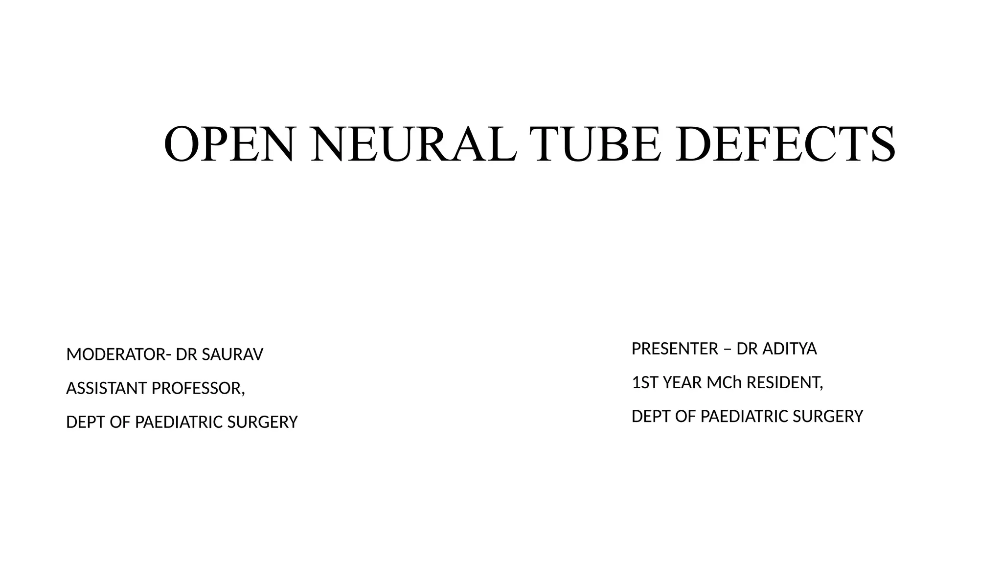 Neural Tube Defects in children - paediatric surgeon | PPTX