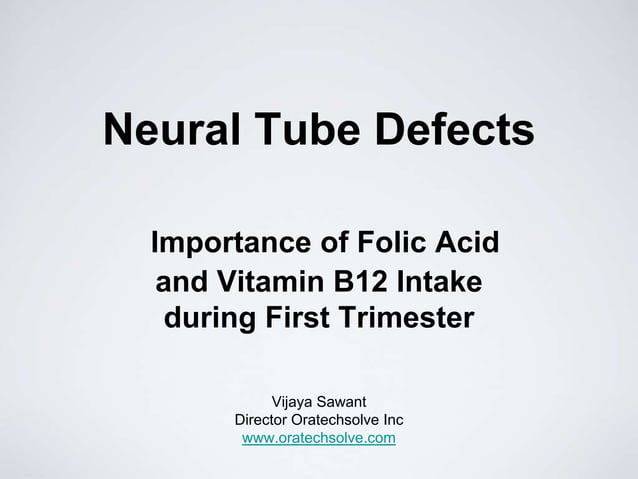 Neural tube defects: Importance of Folic Acid and Vitamin B12 intake ...