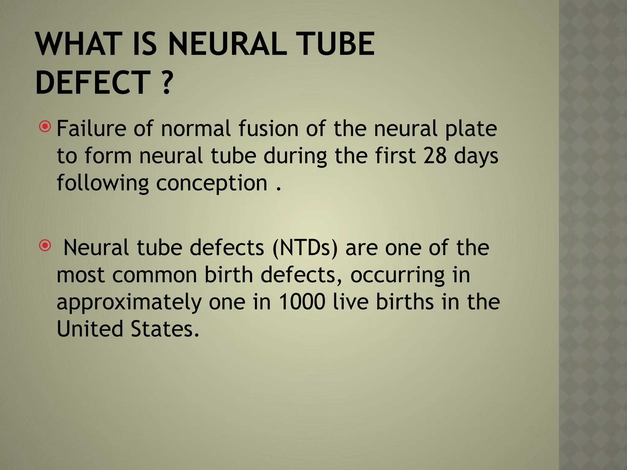 The Neural Tube Defects most recently 4.pptx