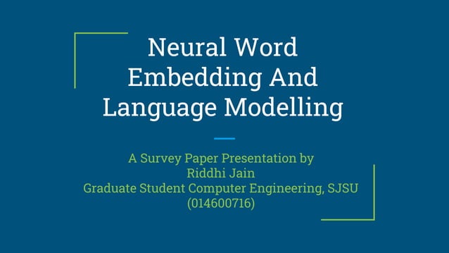 Neural word embedding and language modelling | PPT