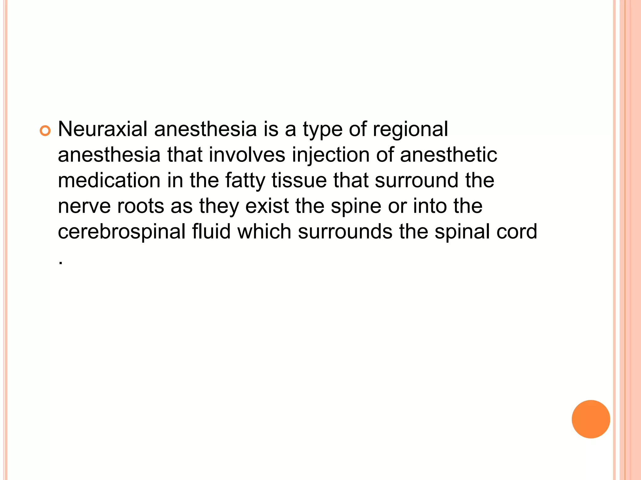Neuraxial anaesthesia | PPTX