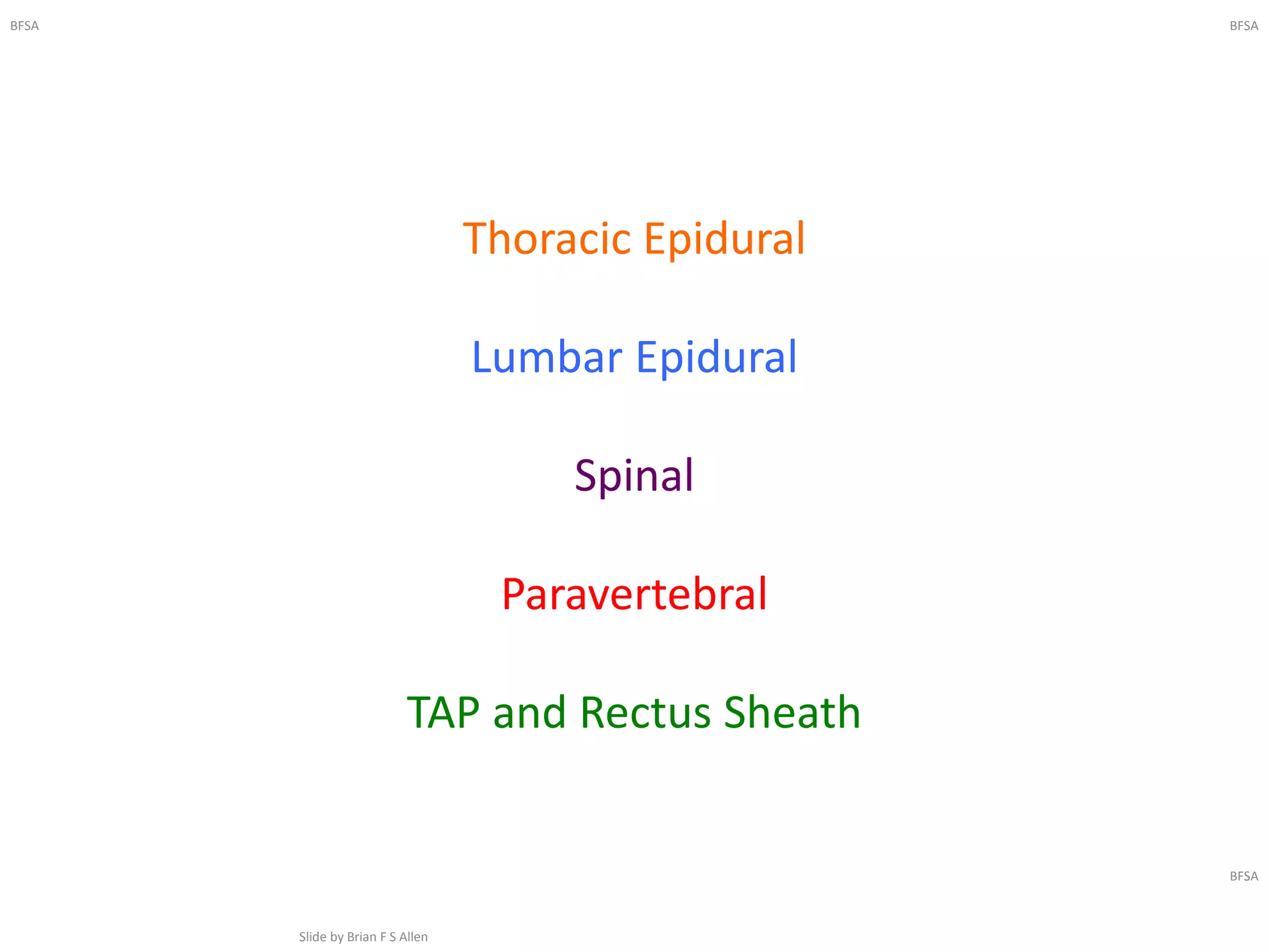 Neuraxial and Truncal Regional Anesthesia | PPTX