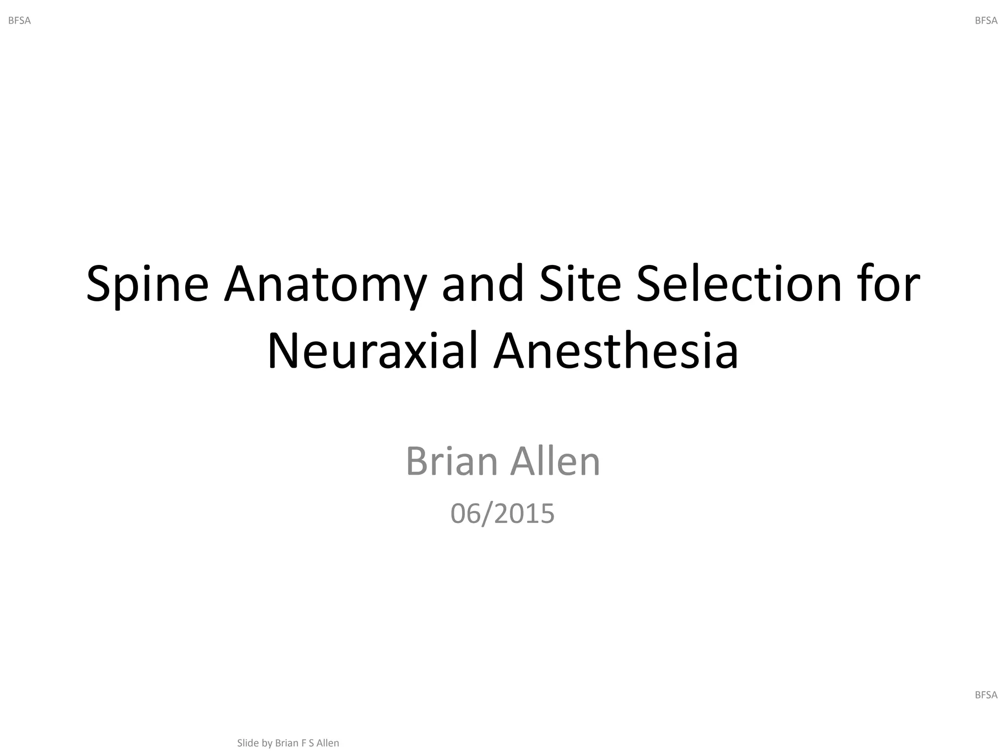Neuraxial and Truncal Regional Anesthesia | PPTX
