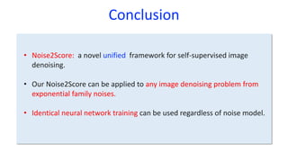Noise2Score: Tweedie’s Approach to Self-Supervised Image Denoising without Clean Images | PPTX