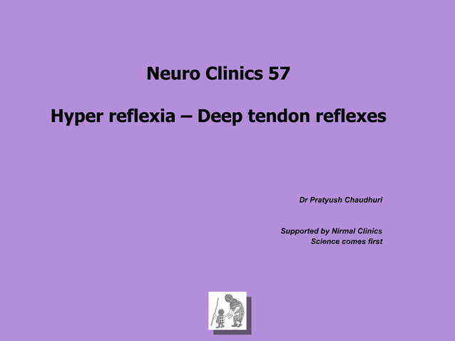Neuro clinics 57 hyper-reflexia | PPT