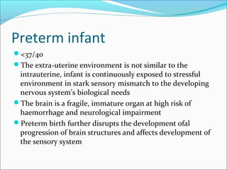 Neuro developmental care in the nicu | PPT