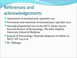 Neuro developmental care in the nicu | PPT