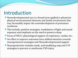 Neuro developmental care in the nicu | PPT