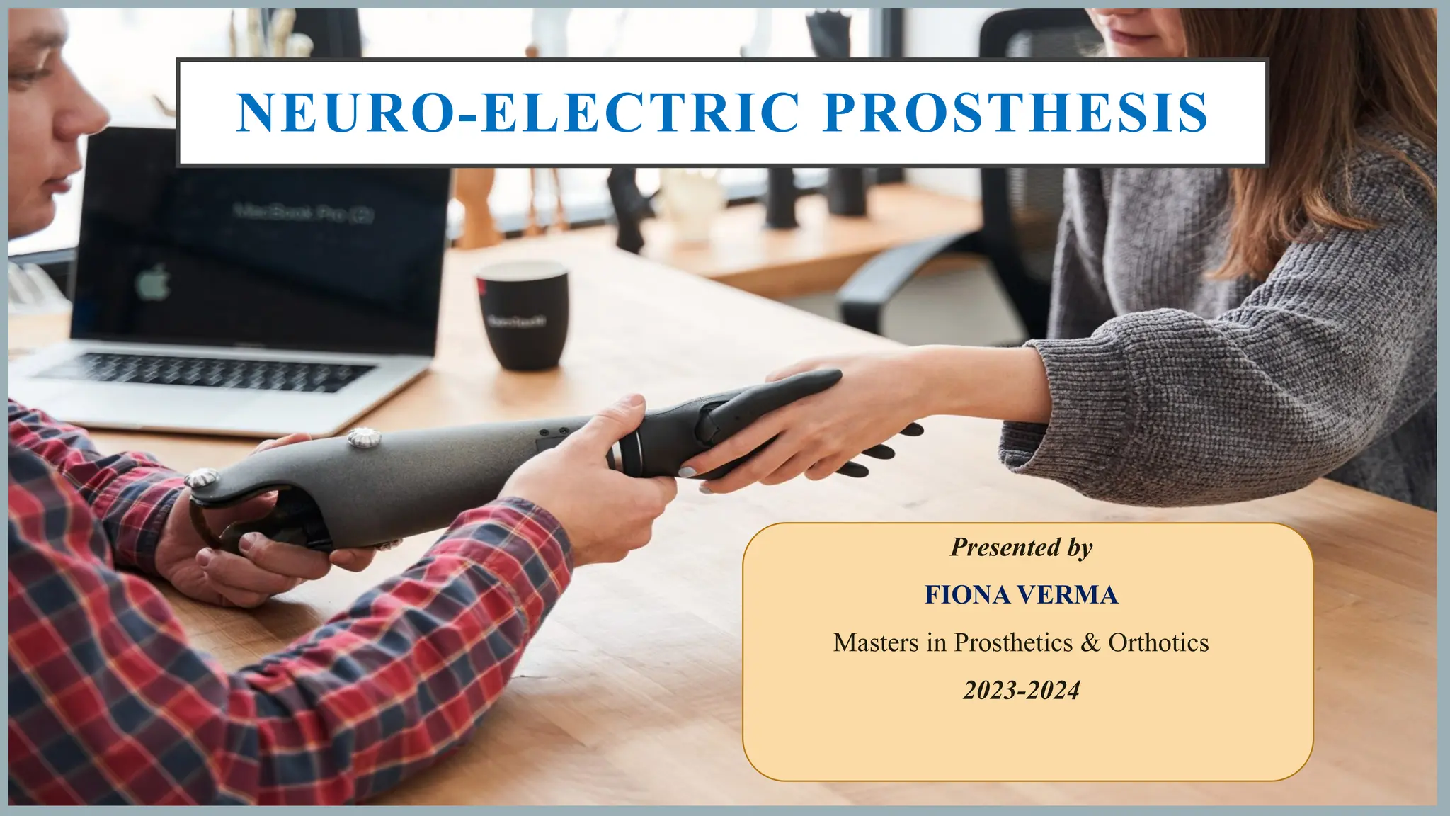 NEURO-ELECTRIC PROSTHESIS- NEUROPROSTHESIS | PPTX
