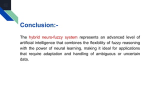 Neuro-Fuzzy Hybrid System Presentation.pptx