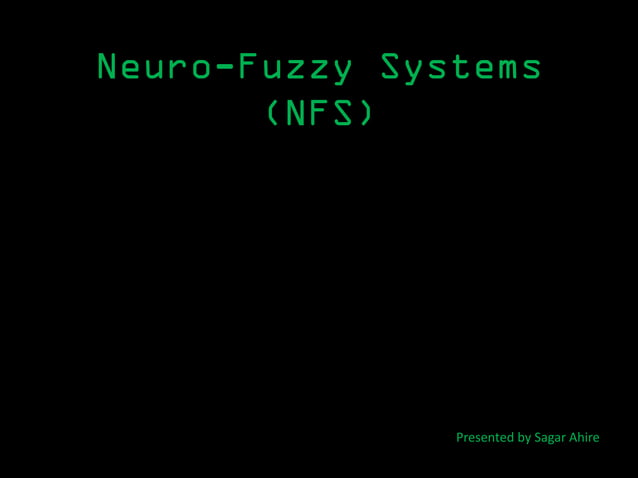 Neuro-fuzzy systems | PPTX