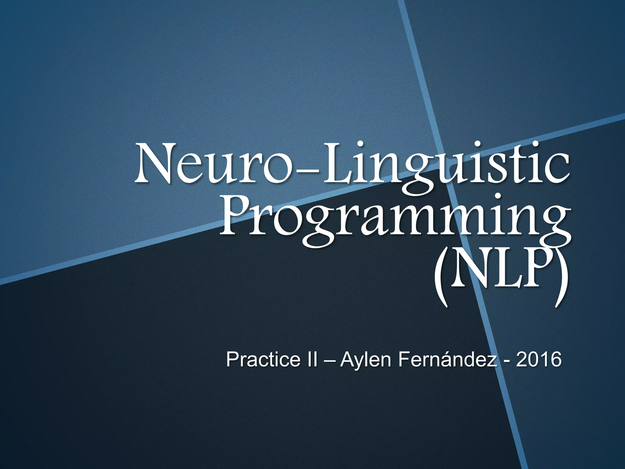Neuro linguistic programming | PPTX