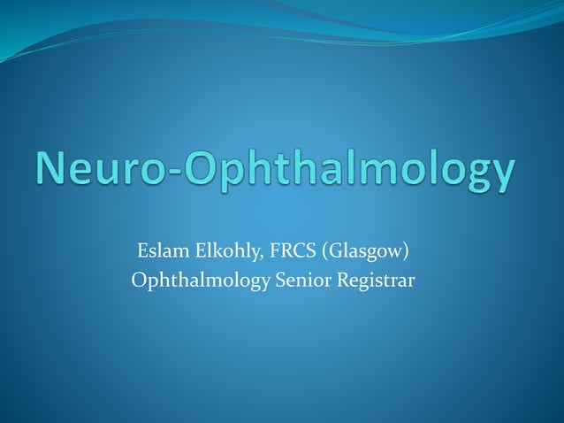 Neuro ophthalmology | PPT