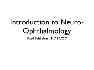 Introduction to Neuro-ophthalmology | PPT