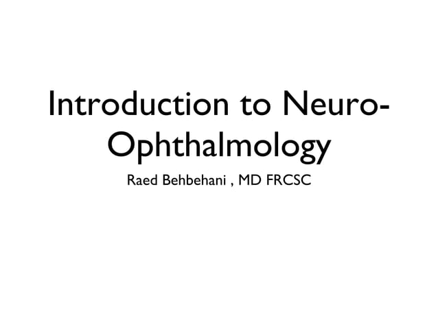 Introduction to Neuro-ophthalmology | PPT