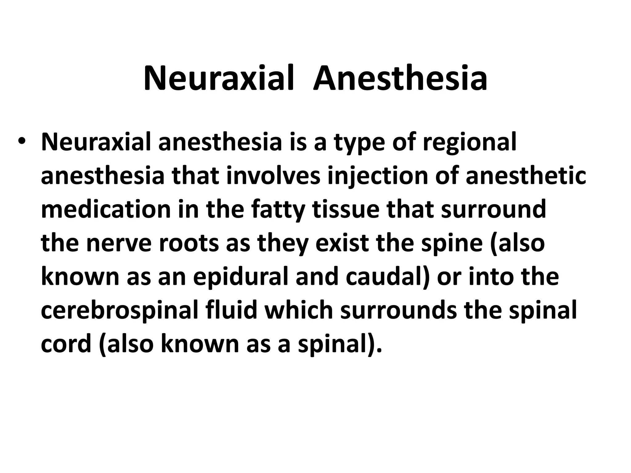 Neuraxial anesthesia | PPTX