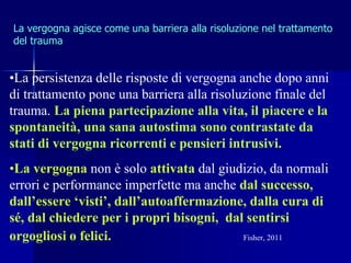 Neurobiologia della Vergogna - slide convegno Siab di Janina Fischer | PPTX