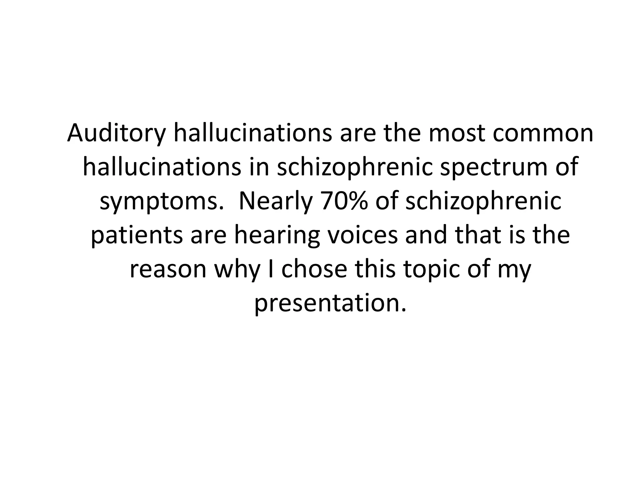 Neurobiology of auditory hallucinations | PPTX