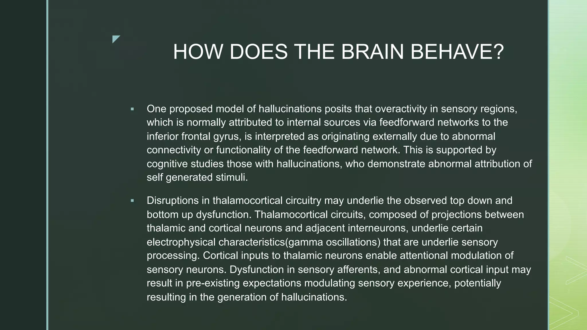 Neurobiology of Everyday Life: Hallucinations | PPT