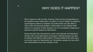 Neurobiology of Everyday Life: Hallucinations | PPT