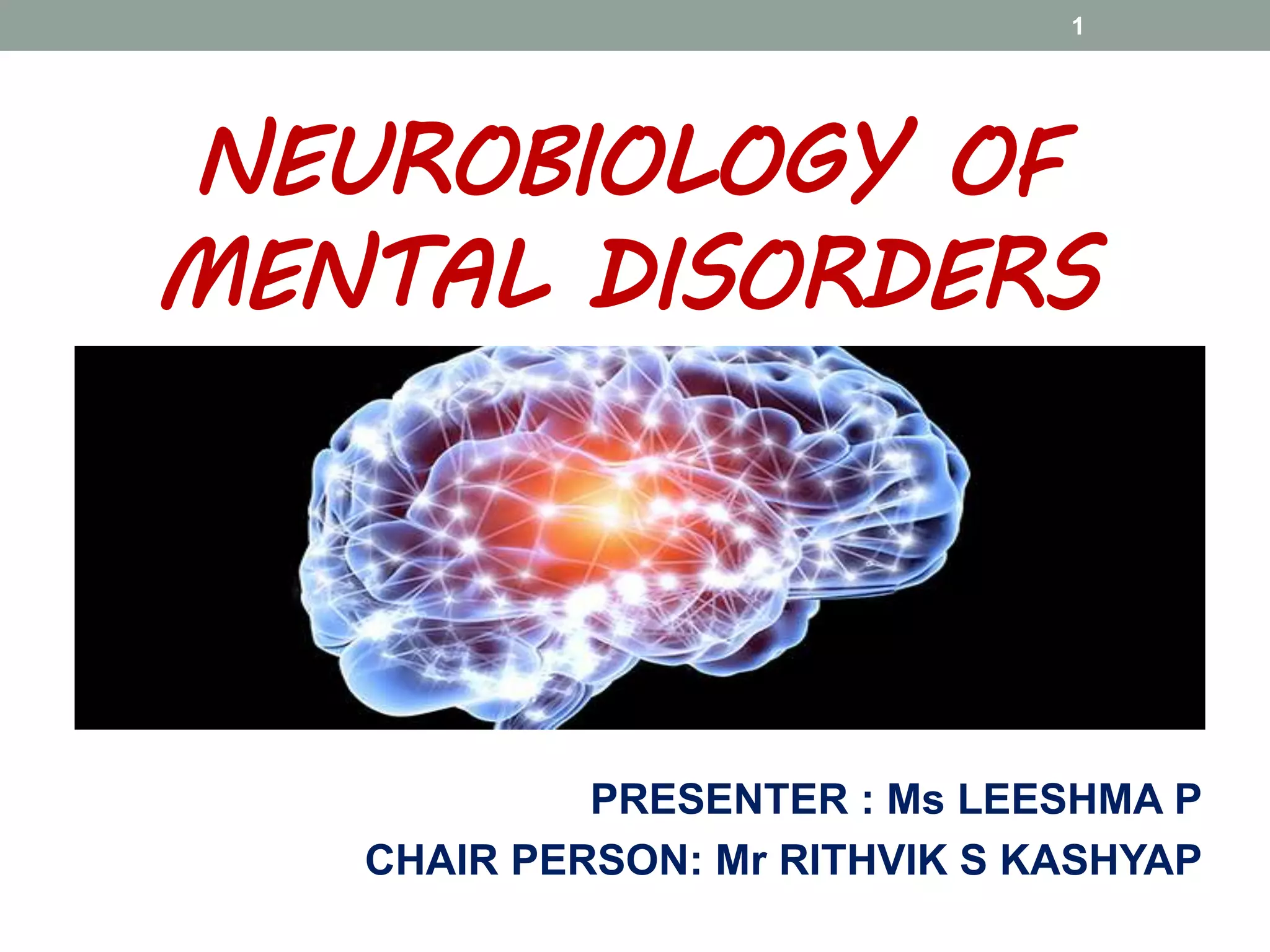 Neurobiology of mental disorders | PPTX