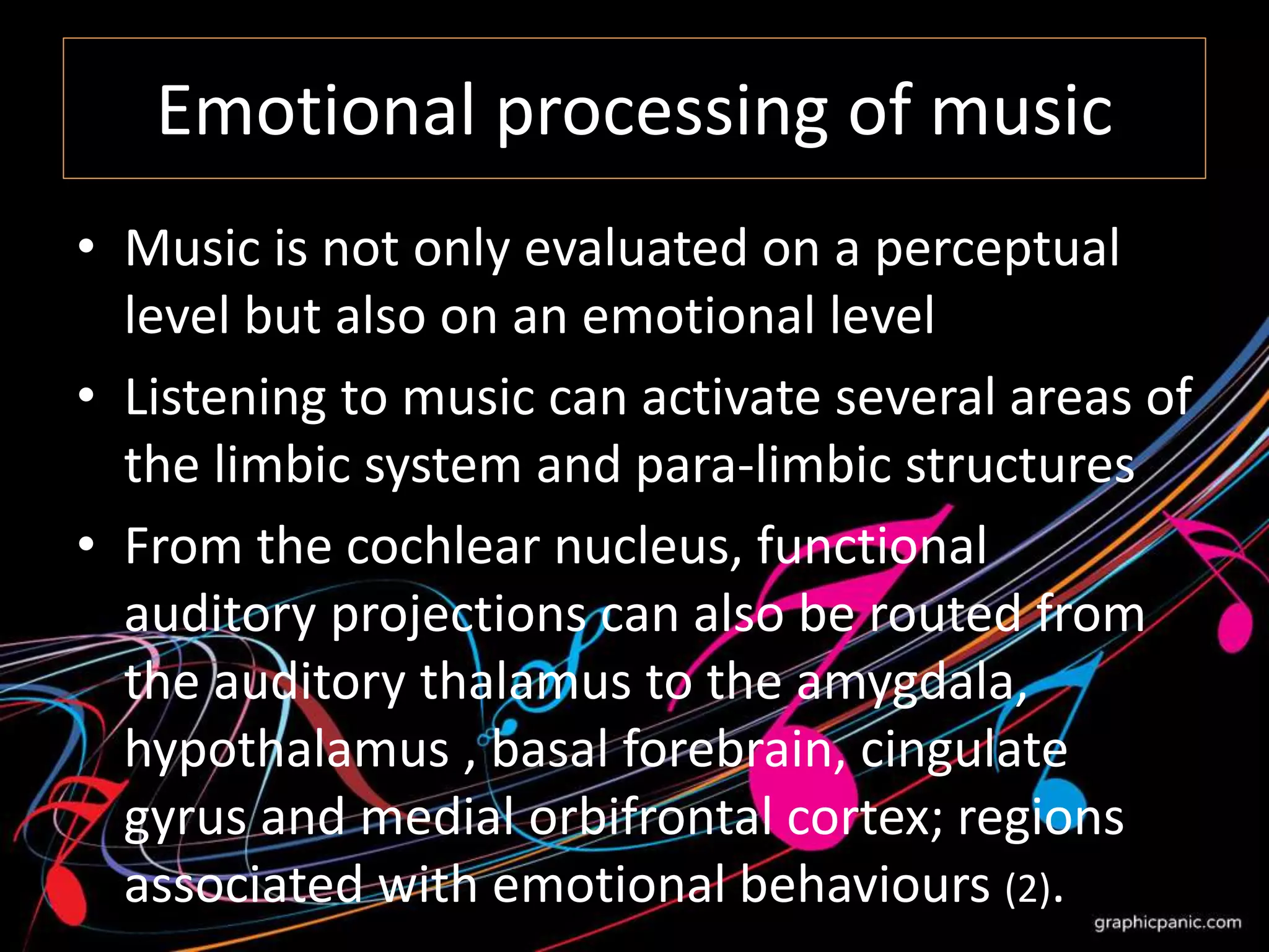 Neurobiology of music on emotion | PPTX