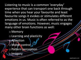 Neurobiology of music on emotion | PPTX