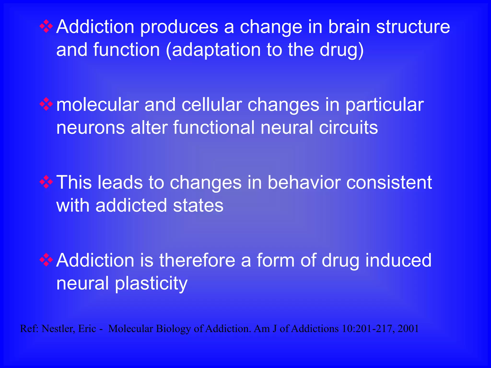Neurobiology of substance dependence | PPTX