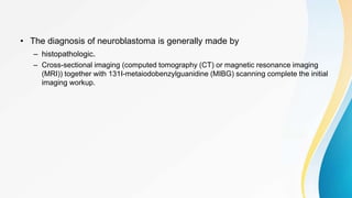 Neuroblastoma Muhe.pptx