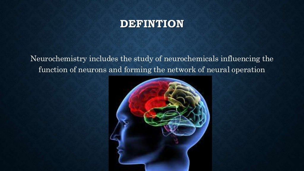 Neurochemistry