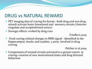 Neuro-circuitry of Craving and its Implications in management | PPTX