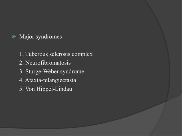 Neurocutaneous syndromes | PPTX