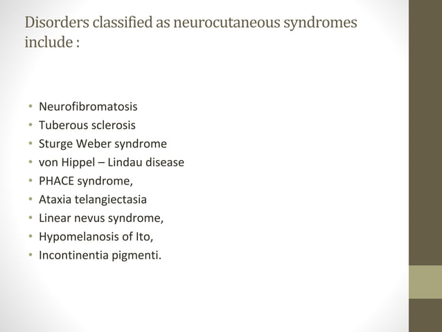 Neurocutaneous Syndromes | PPTX | Brain and Nervous System Disorders ...
