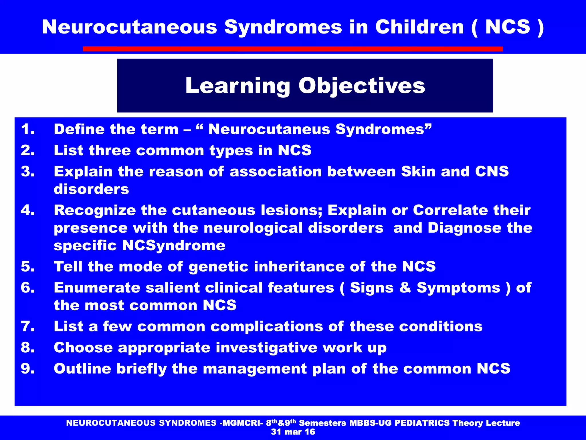 Neurocutaneous Markers and Congenital malformations - Dr. S. Srinivasan ...