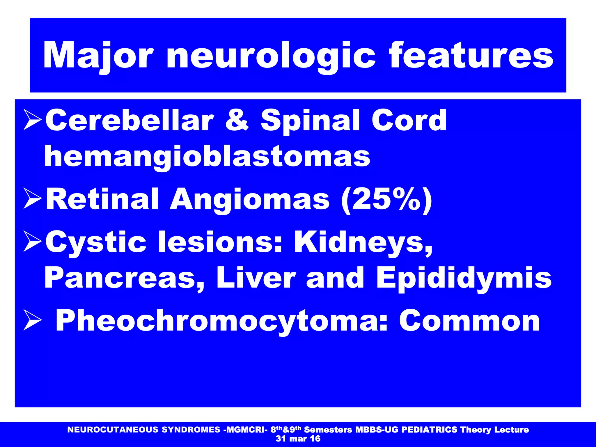 Neurocutaneous Markers and Congenital malformations - Dr. S. Srinivasan ...