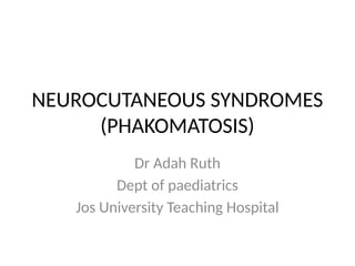 Neurocutaneous syndromes lectures 2023(3).pptx