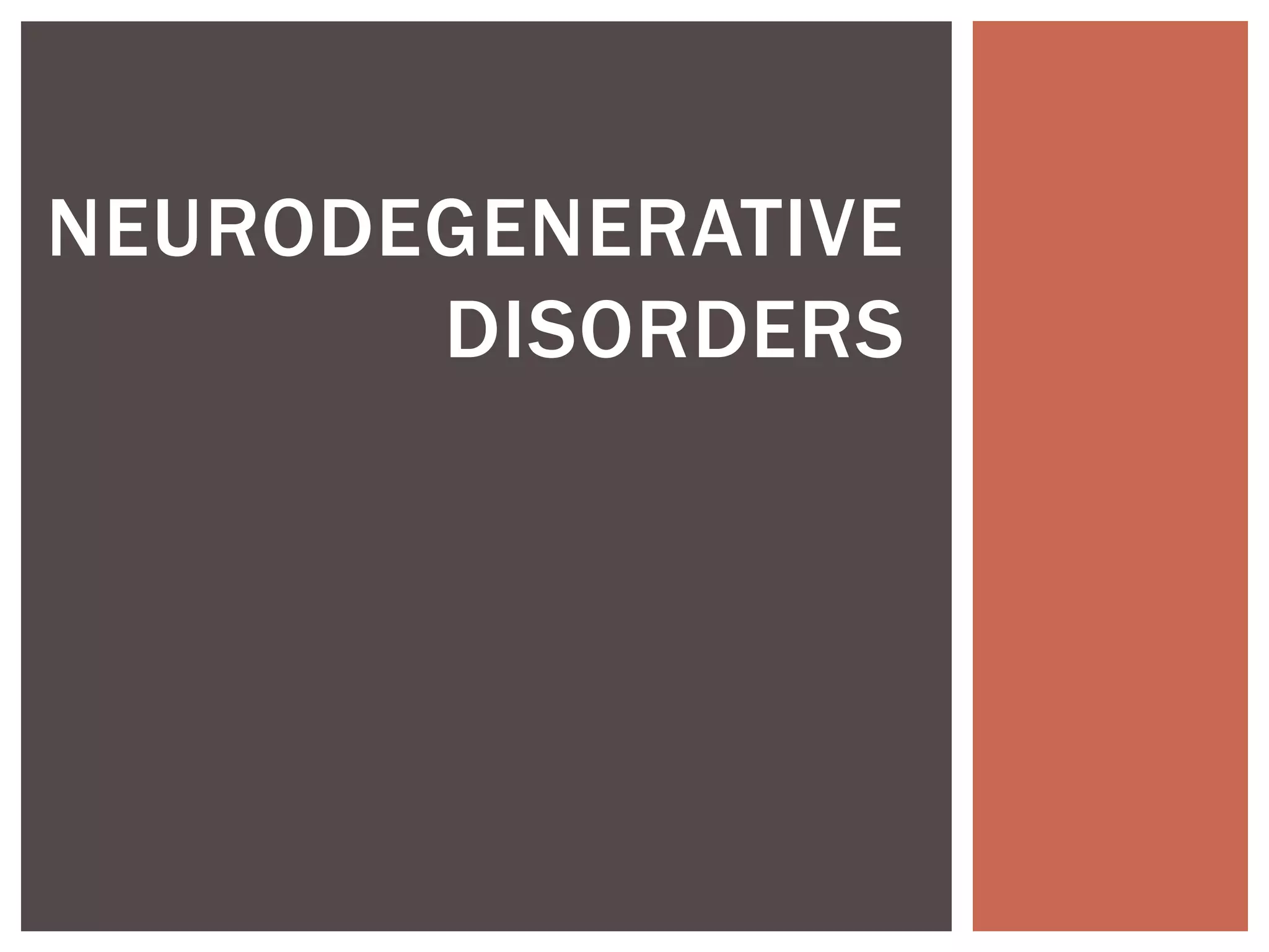 Neurodegenerative disorders | PPTX