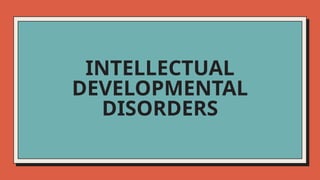 Intellectual-CommunicationDisorders.pptx
