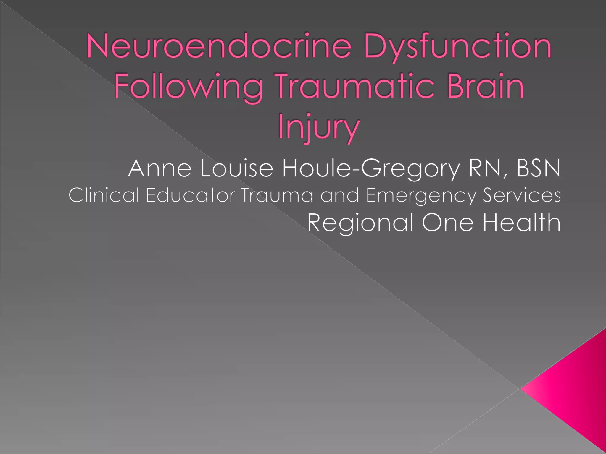 Neuroendocrine dysfunction following traumatic brain injury | PPTX