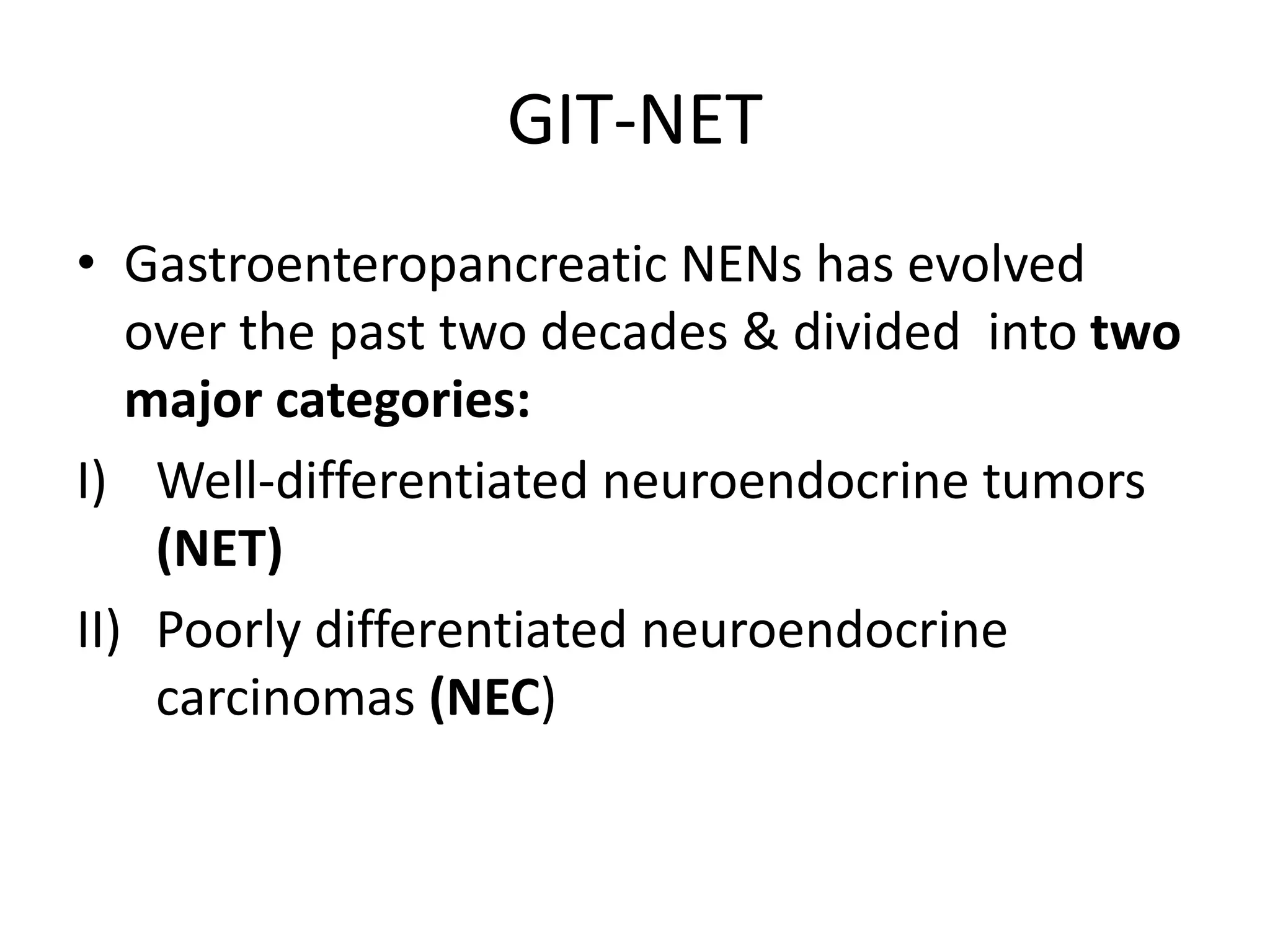 gastrointestinal Neuro endocrine tumors , GIT NET | PPTX